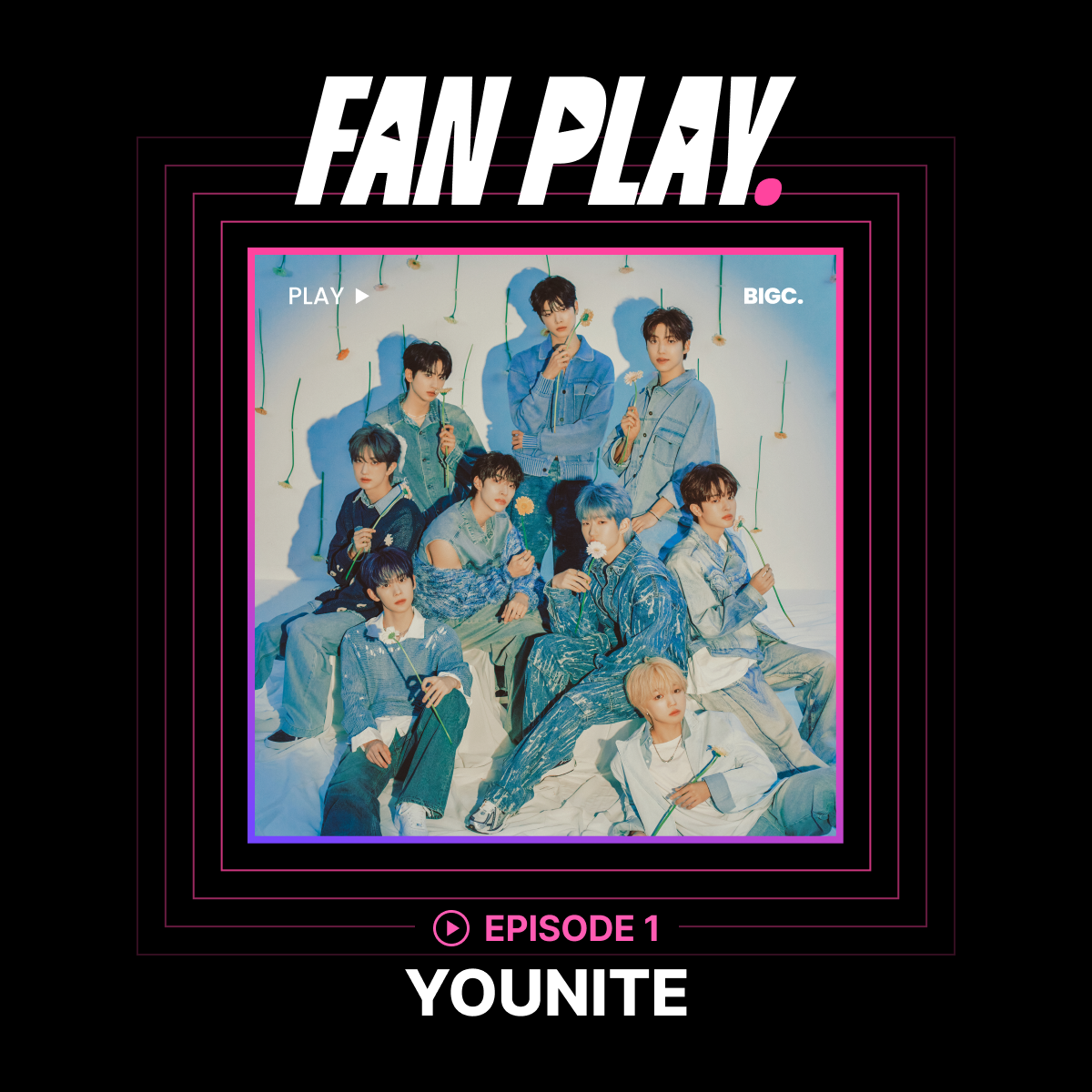 FAN PLAY EP 1. YOUNITE | 유나이트